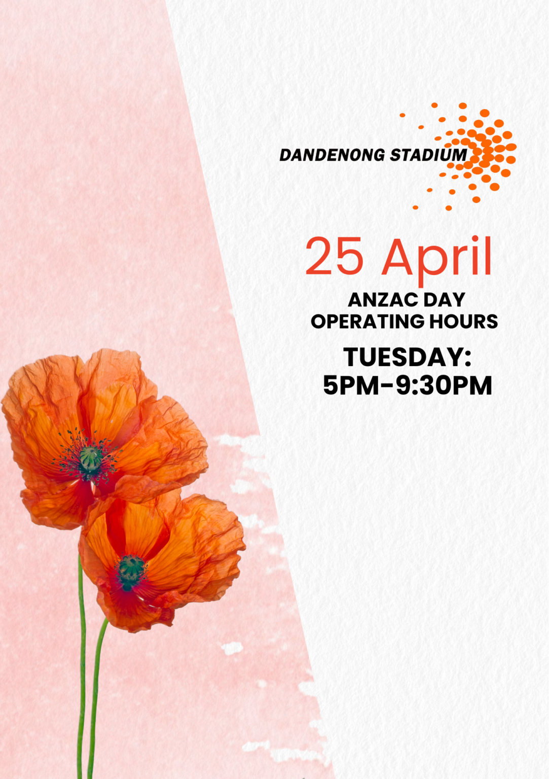 Dandenong Stadium Anzac Day Operating Hours - Dandenong Stadium
